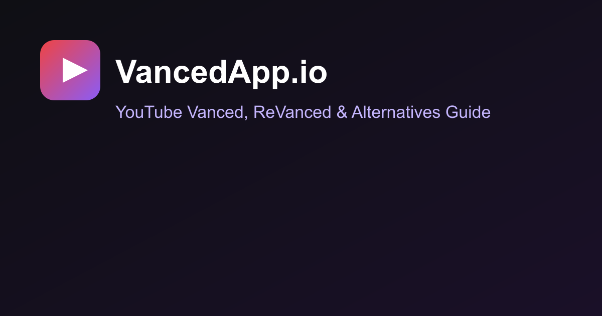 YouTube Vanced Alternatives Roundup What's Changed in 2026